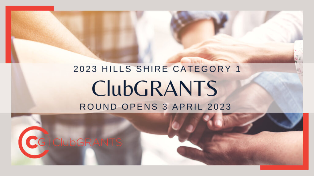 The 2023 Hills Shire Community ClubGRANTS Round Opens 3 April – CHRG